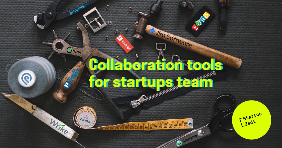 Collaboration tools for startup teams