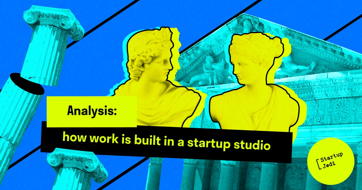 Analysis: how work is built in a startup studio