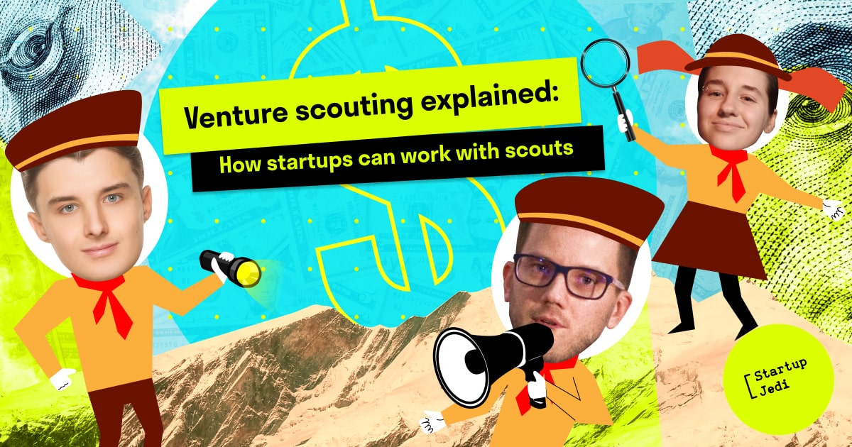Venture Scouting Explained: How Startups Can Work with Scouts